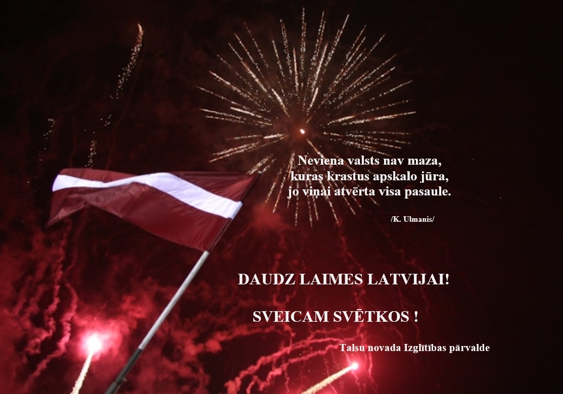 Sveiciens Latvijas Republikas proklamēšanas dienā! - Izglītības pārvalde